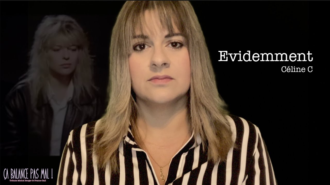 COVER - Evidemment (France Gall) par Céline C - YouTube
