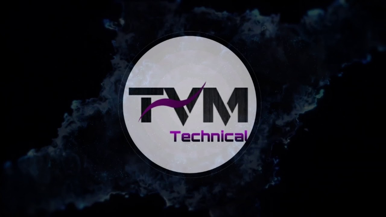 TVM Technical Channel Logo Reveal And Intro - YouTube