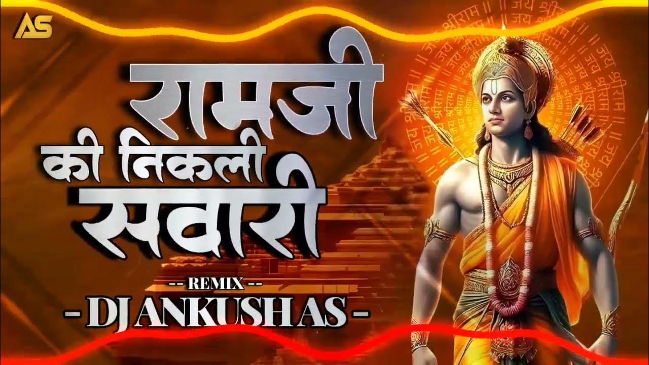 RAM JI KI NIKLI SAWARI (INCREDIBLE MIX) 2023 DJ AS - YouTube