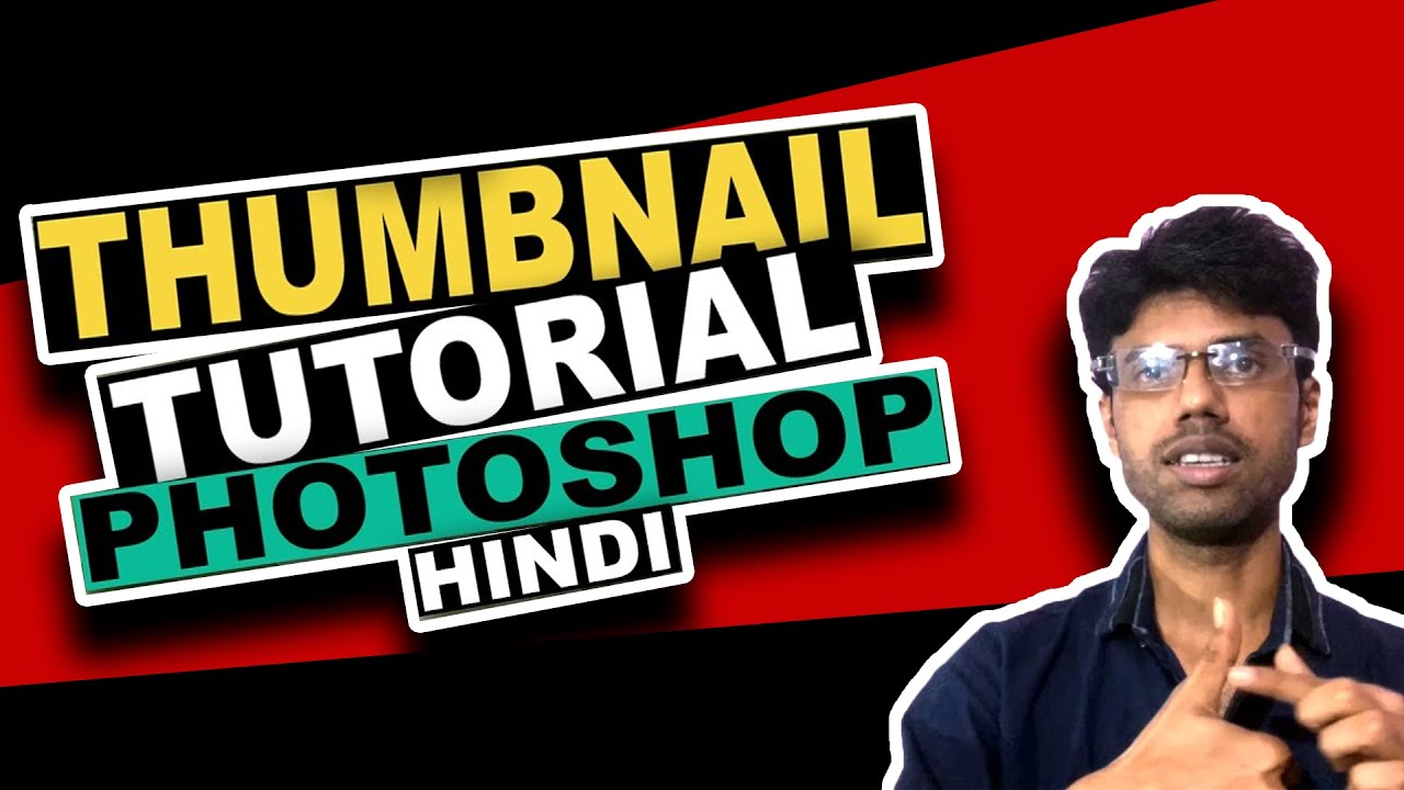 How To Make a Thumbnail For YouTube With Photoshop In HINDI - YouTube