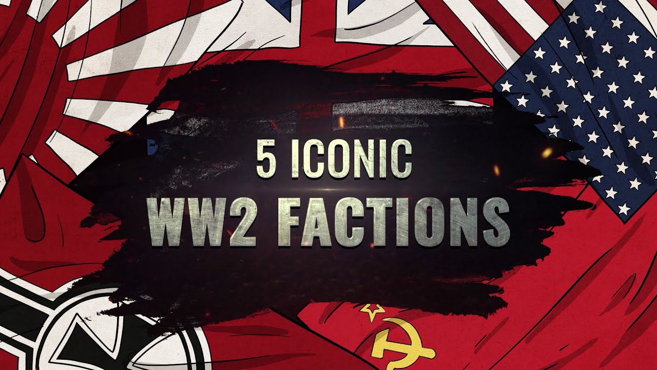 5 Iconic World War 2 Factions! - YouTube