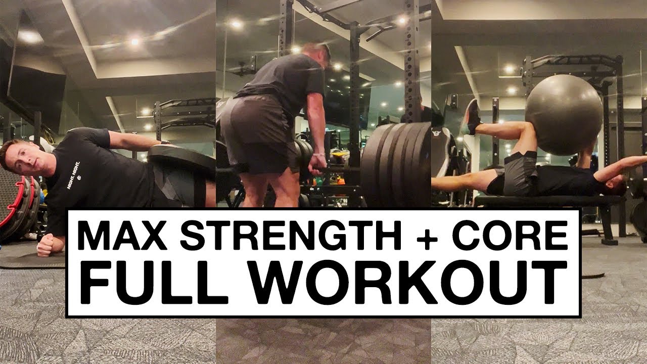 Full Max Strength + Core Workout - YouTube