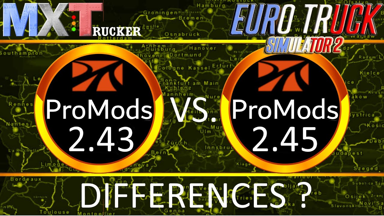 #11 | PROMODS 2.43 vs 2.45 + LOAD ORDER / COMMENT CHARGER | ENG FR ...
