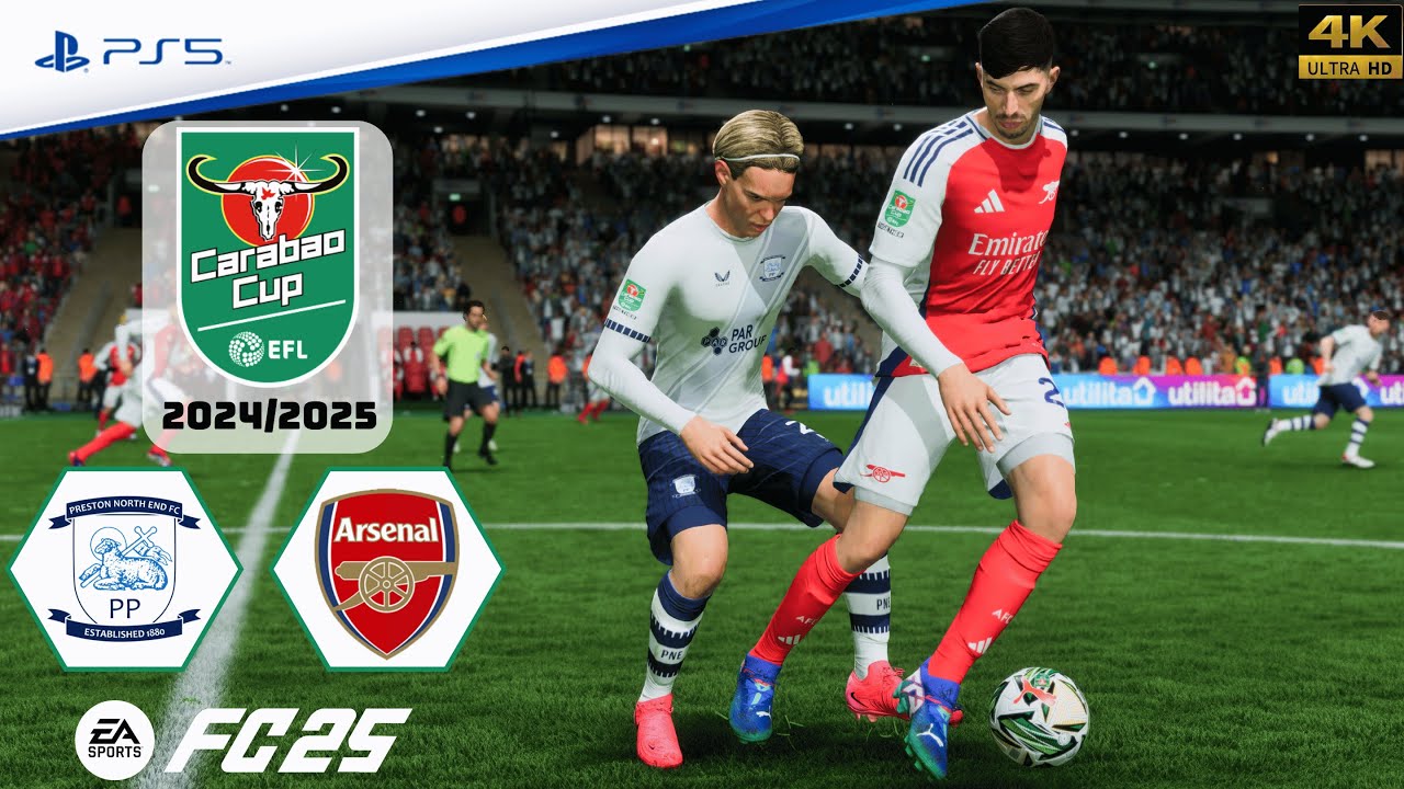 FC 25 - Preston North End vs. Arsenal | EFL Carabao Cup 24/25 | Full ...