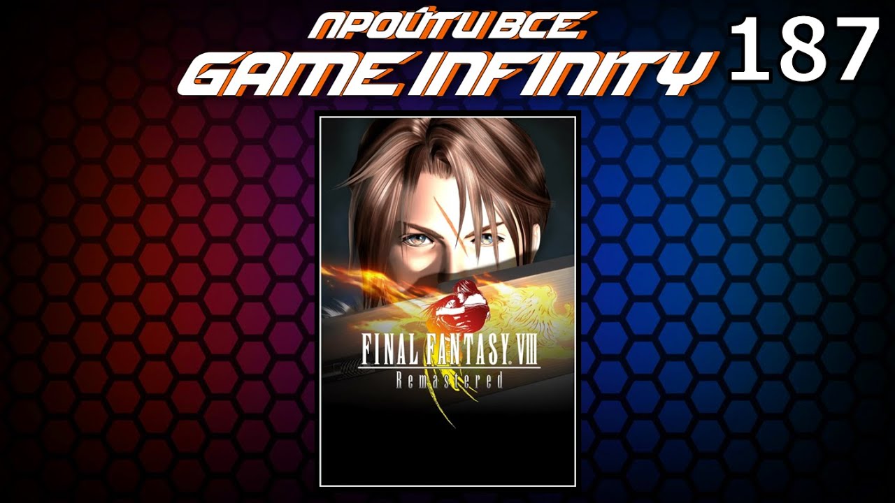 "Пройти Всё: Game Infinity #11". Final Fantasy VIII Remastered #4/? от CentZloy / Игра № 1033 ...
