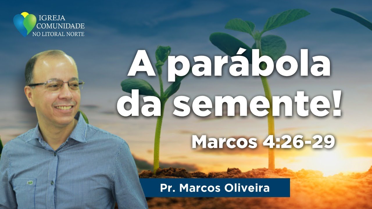 A parábola da semente! Marcos 4: 26-29 - YouTube