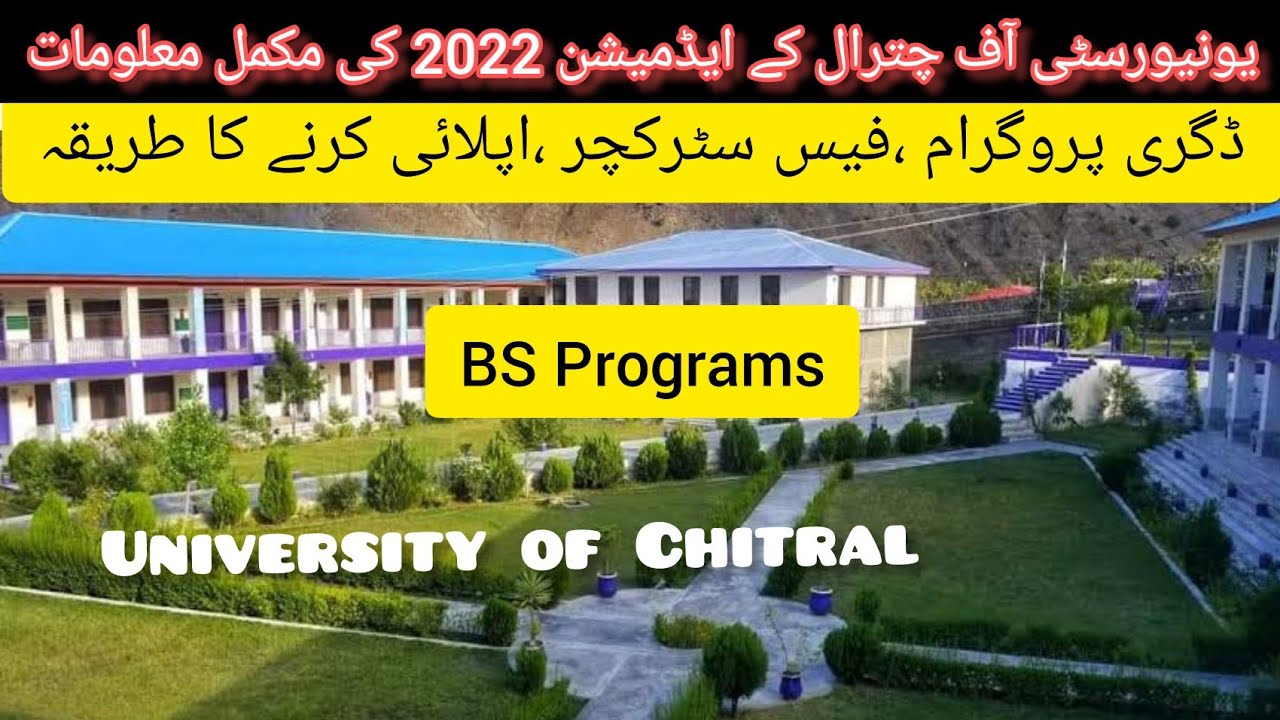 University of Chitral BS Admissions Fall 2022 : How To Apply :Complete ...