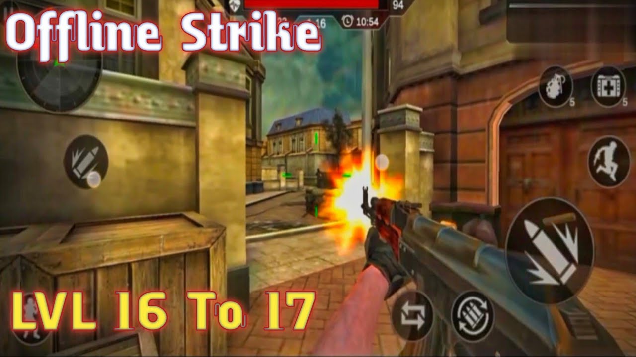 Offline Strike LVL 16 To 17 || Android Gameplay - YouTube