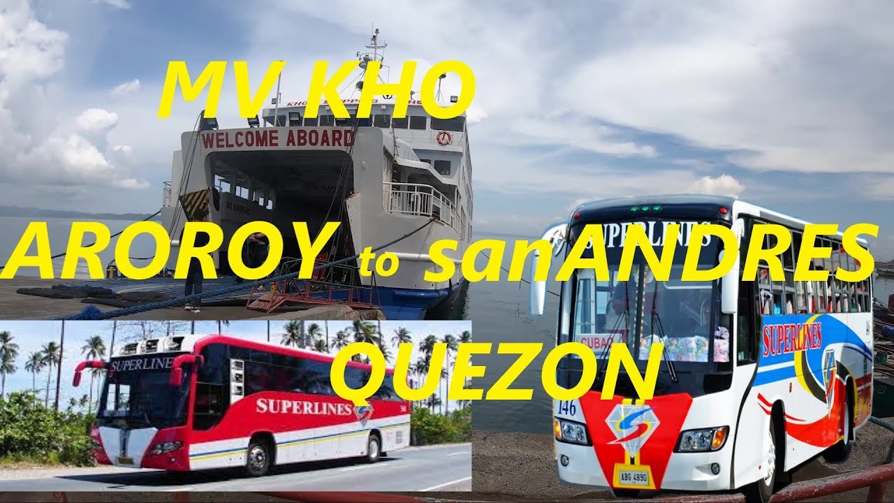 TRAVELLING FROM AROROY TO SAN ANDRES QUEZON TO MANILA/MV KHO SHIPPING ...