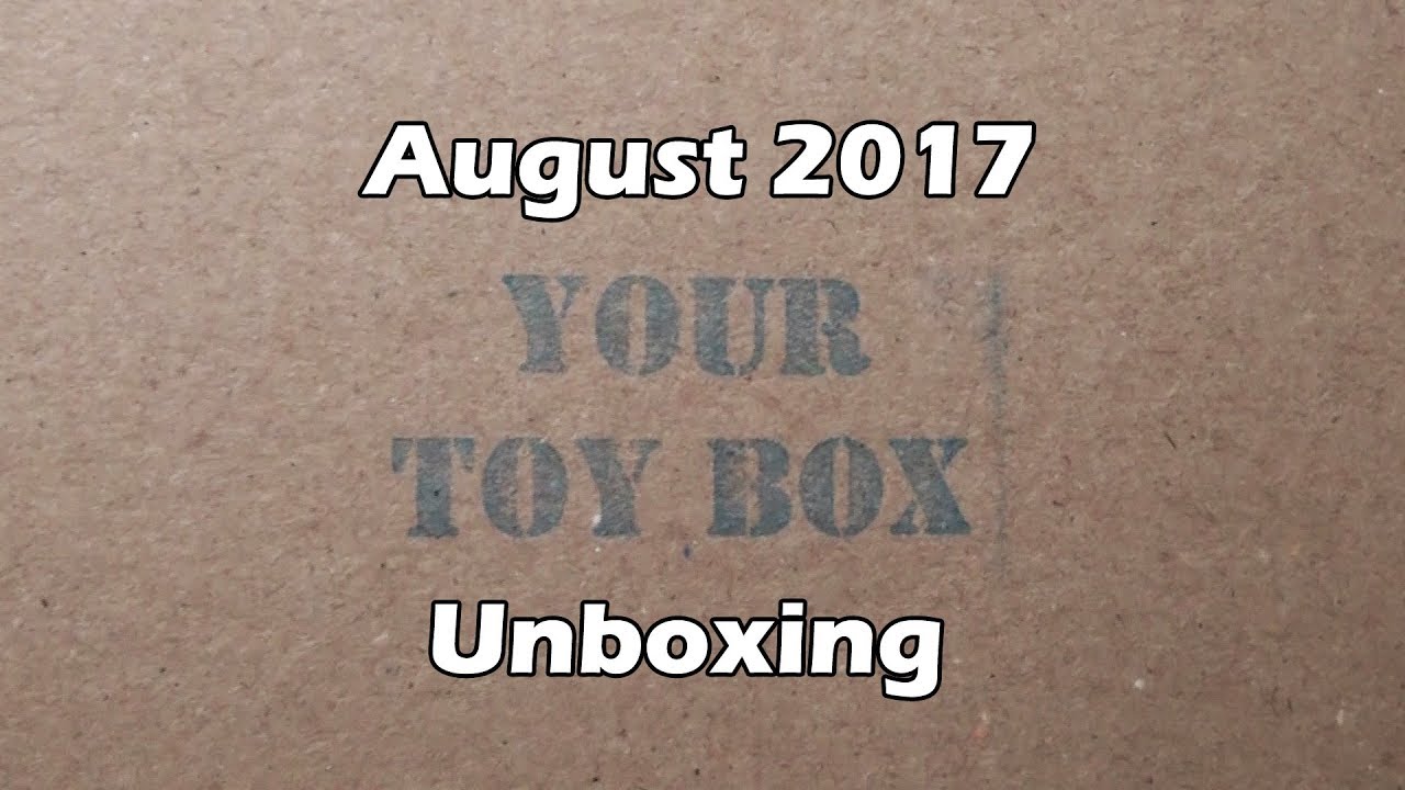 Your Toy Box Unboxing August 2017 - YouTube