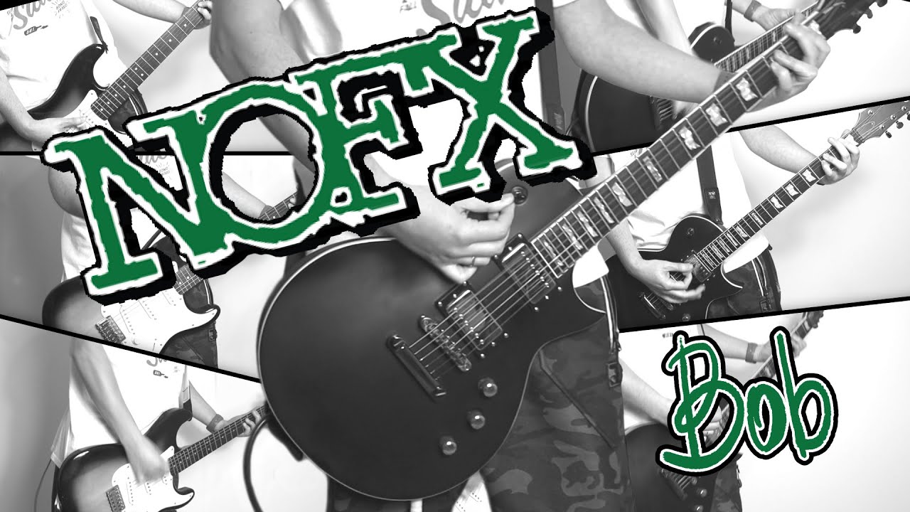 NOFX - Bob (Guitar Cover) - YouTube