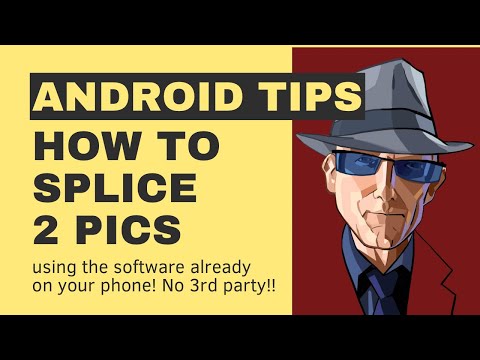 Solved! How to splice 2 pictures on Android phones Easy! Simple!