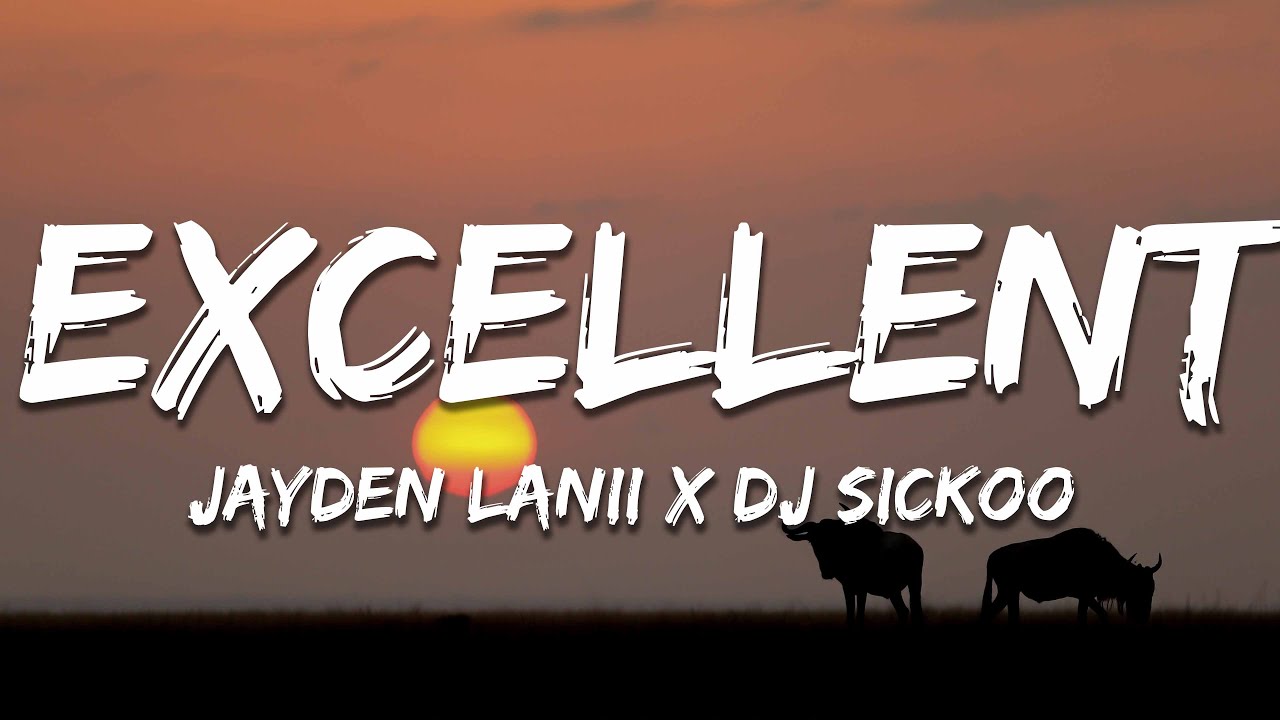 Jayden Lanii x DJ Sickoo - Excellent ft. Mr JazziQ & Sizwe Alakine ...