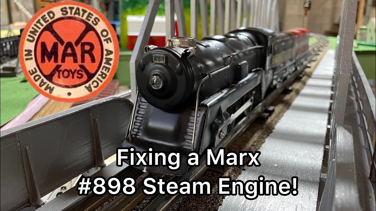 Repairing a vintage Marx number 898 Steam Engine! - YouTube