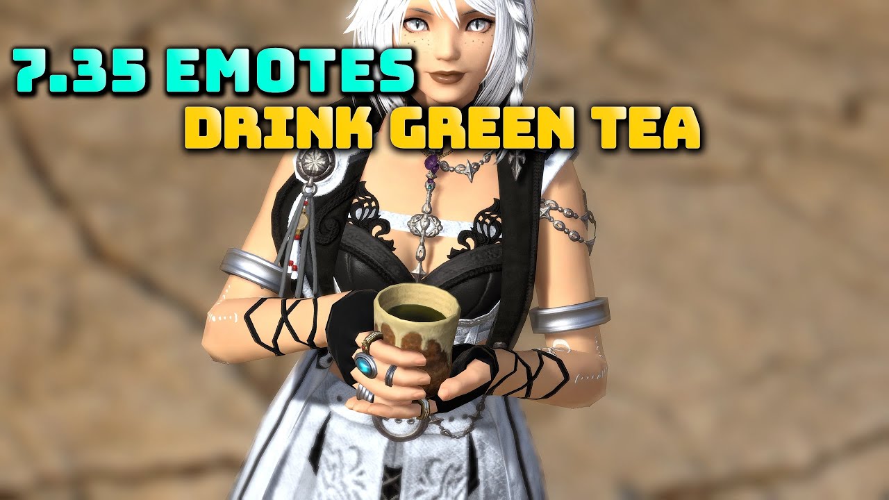 FFXIV: Drink Green Tea Emotes - 7.35 - YouTube