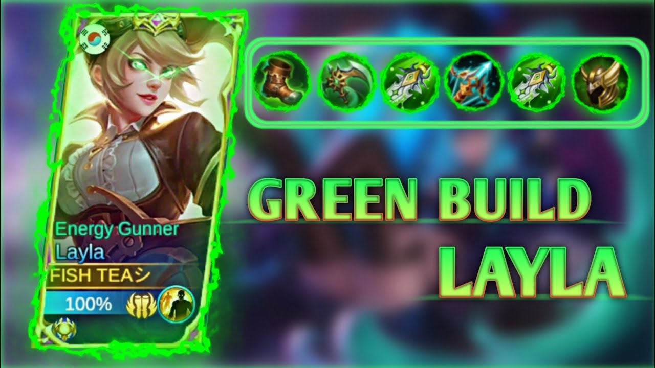 New LAYLA Best Build 2021 | Green Build !! Must Try - YouTube