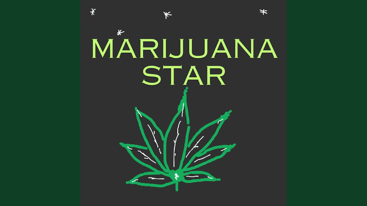 Marijuana Star - YouTube