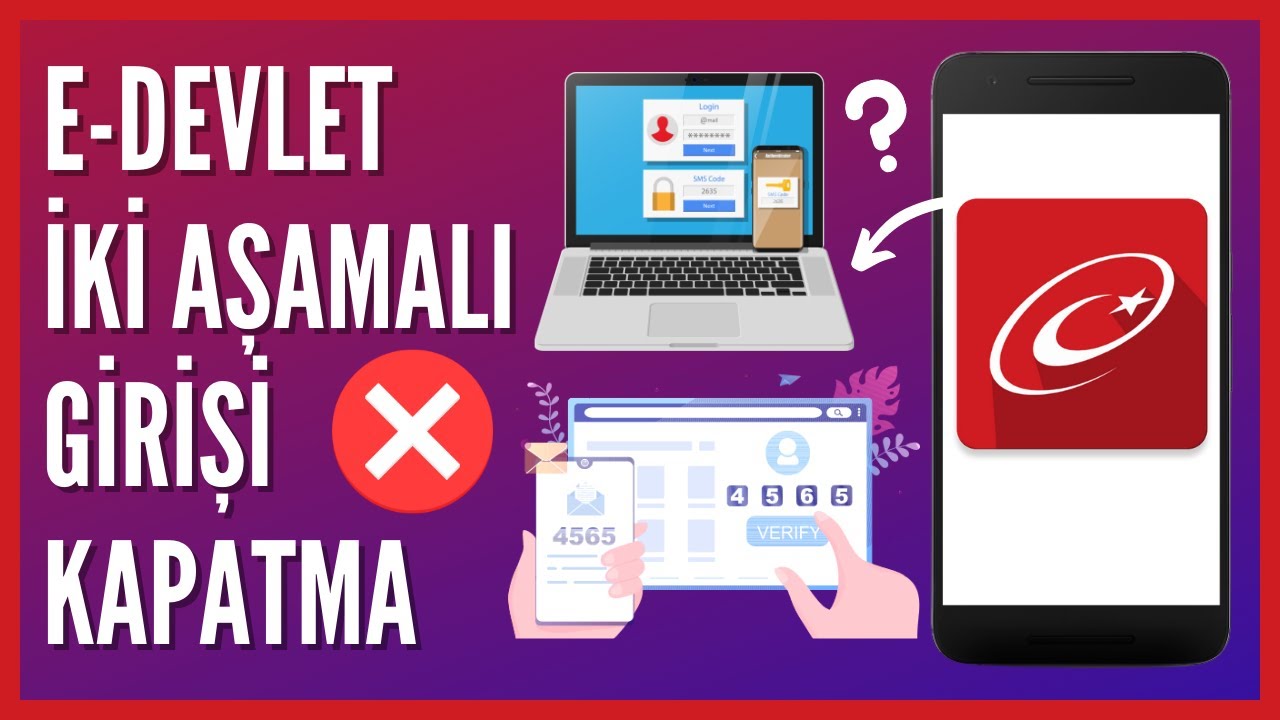 E-Devlet İki Aşamalı Giriş Nasıl Kapatılır? - YouTube