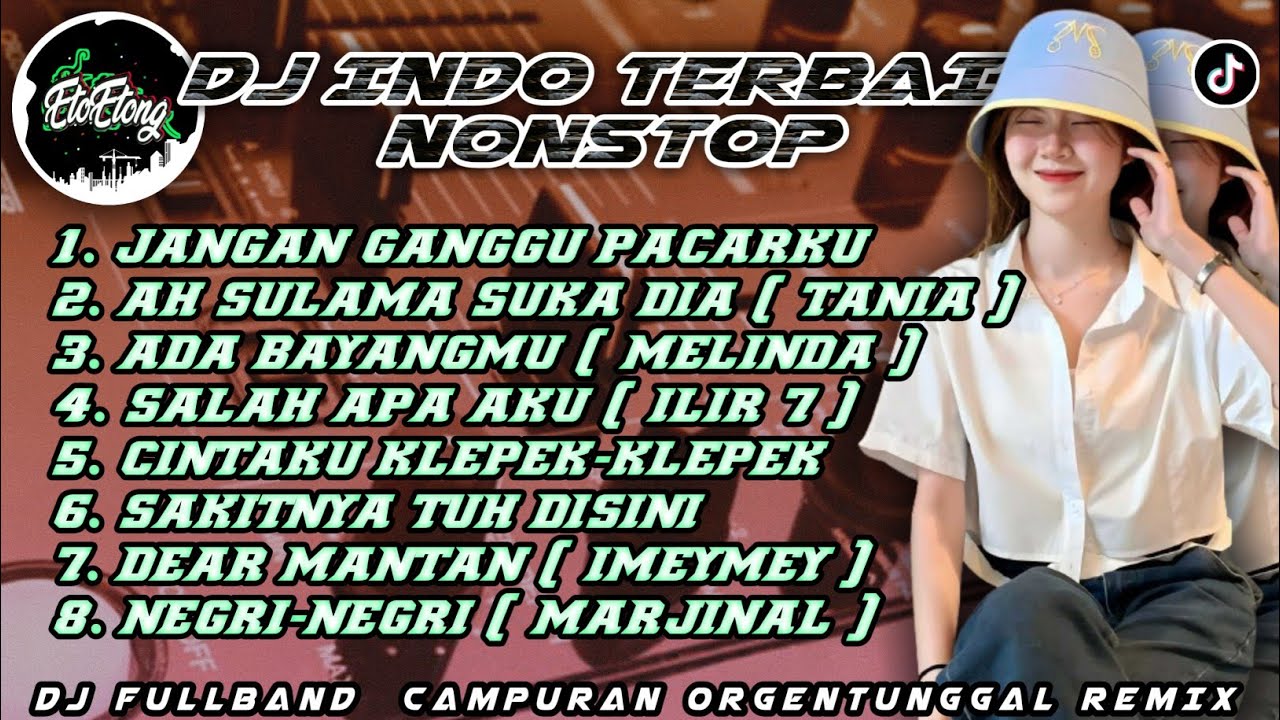 KUMPULAN DJ INDO TERBAIK - SOUND GANJUR - DJ FULLBAND CAMPURAN - SOUND ...