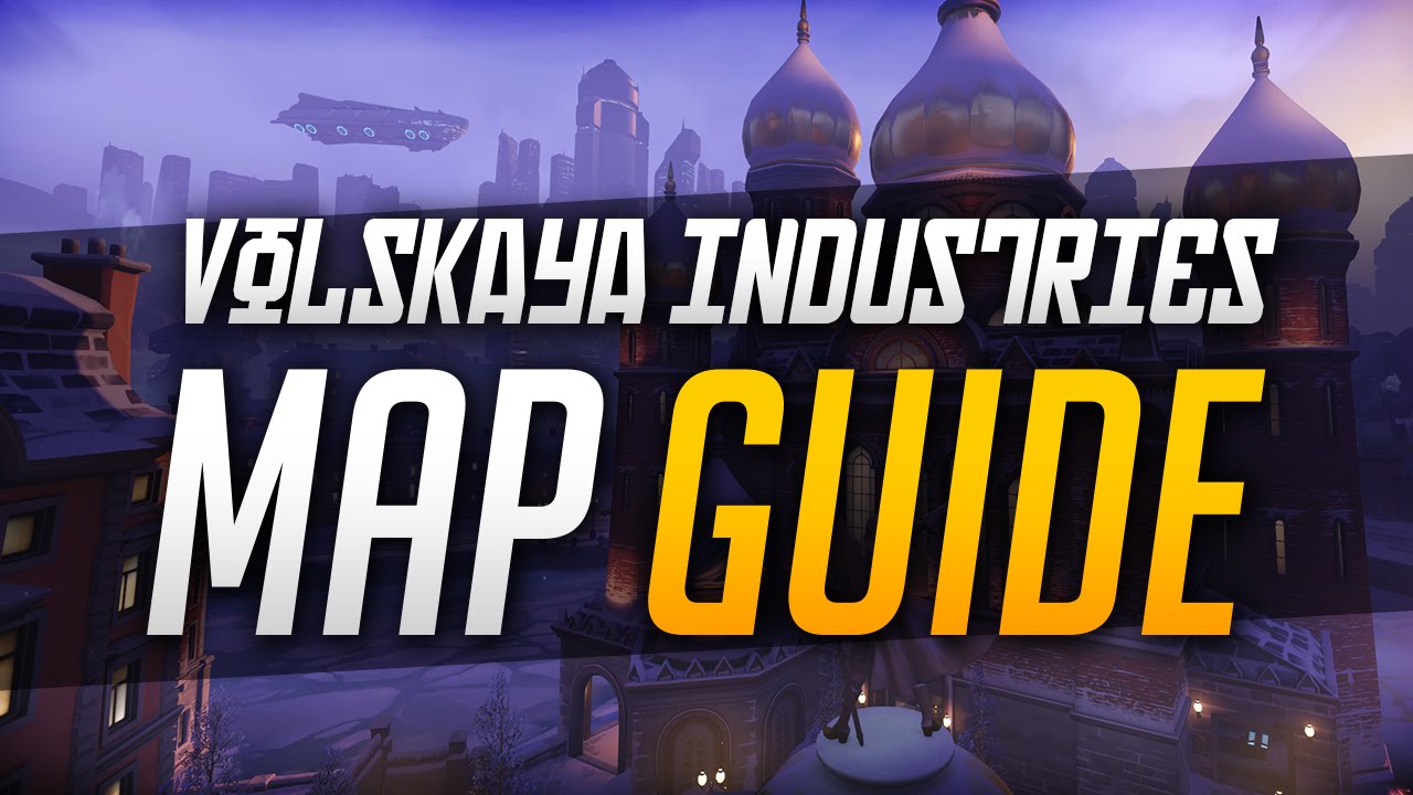 Overwatch | Volskaya Industries | Map Guide - YouTube