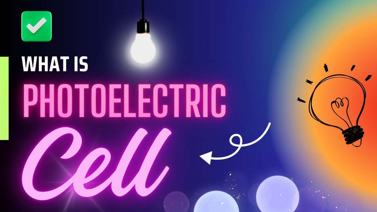 Photoelectric cell #physics #electronic - YouTube