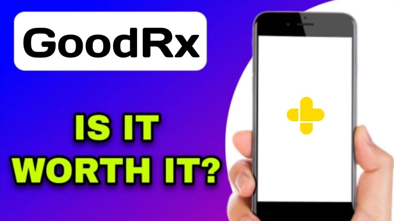GOODRX APP EXPLAINED - WORTH YOUR TIME? - YouTube