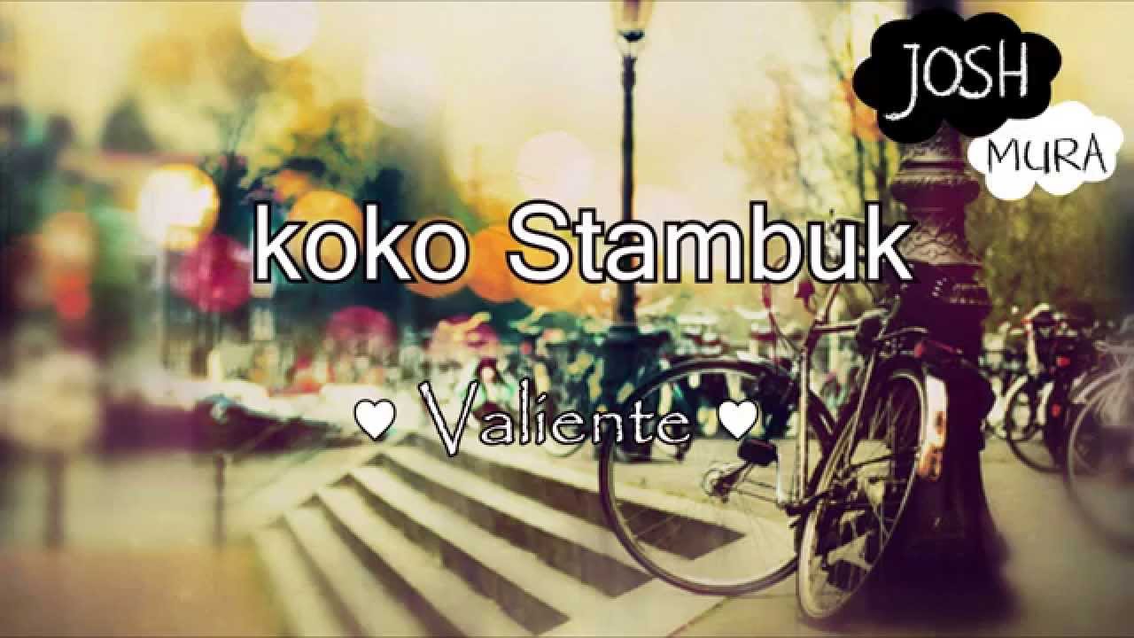 Koko Stambuk - Valiente (letra) - YouTube