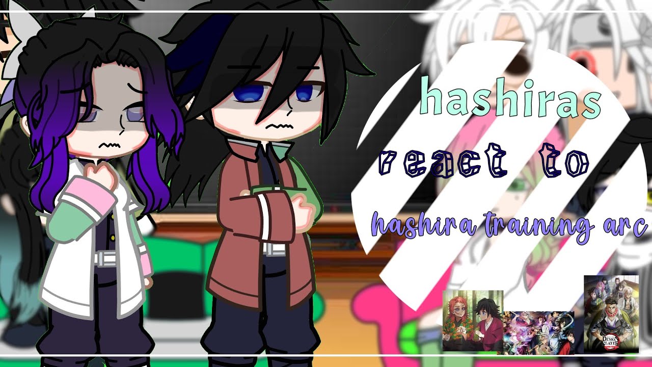 hashiras react to hashira training arc [ gacha club ] [ kny/ds ...
