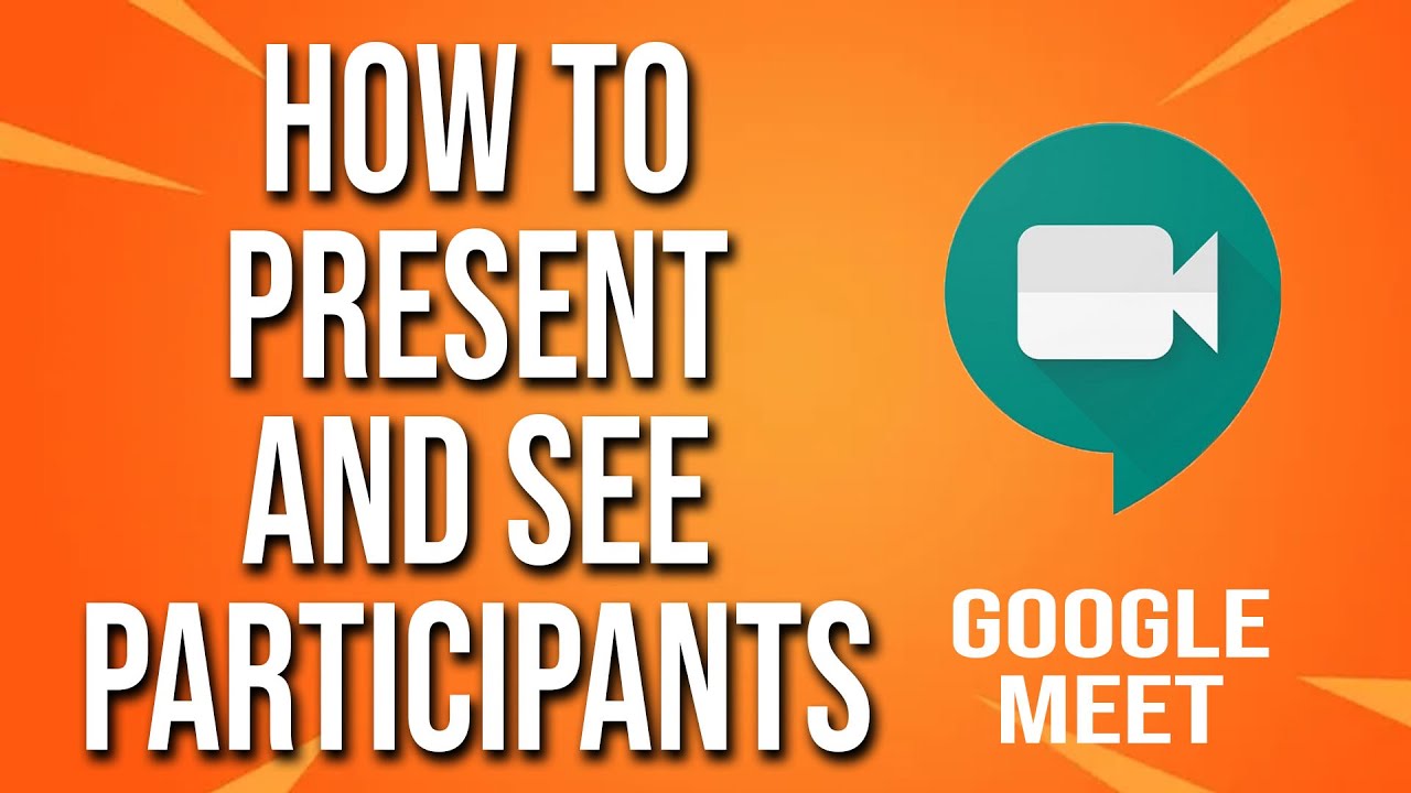 How To Present And See Participants Google Meet Tutorial - YouTube