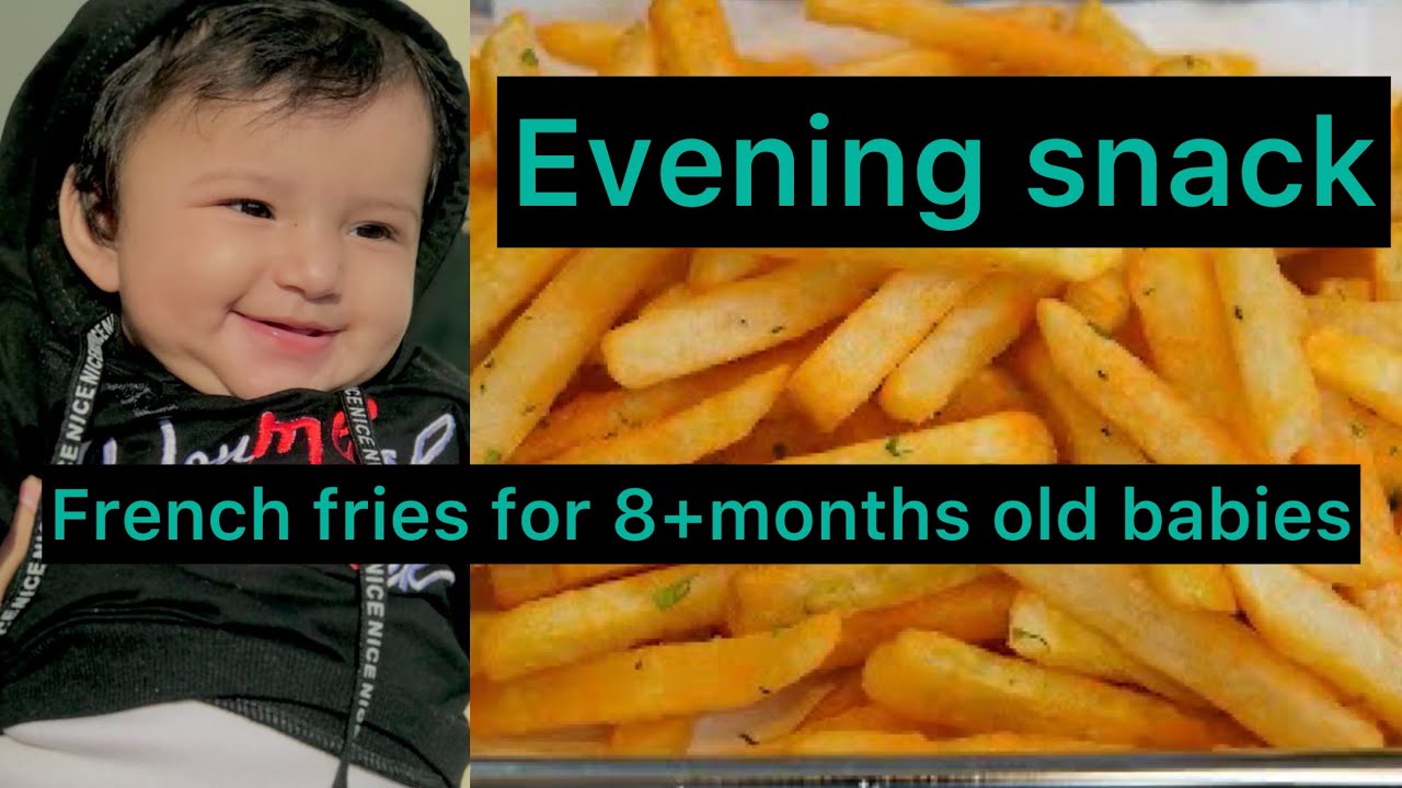Evening snack for 8+ months babies , homemade french fries, easy and ...