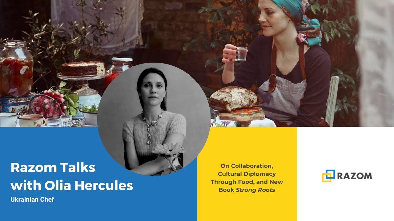Razom Talks with Olia Hercules | Cultural Diplomacy Through Food - YouTube