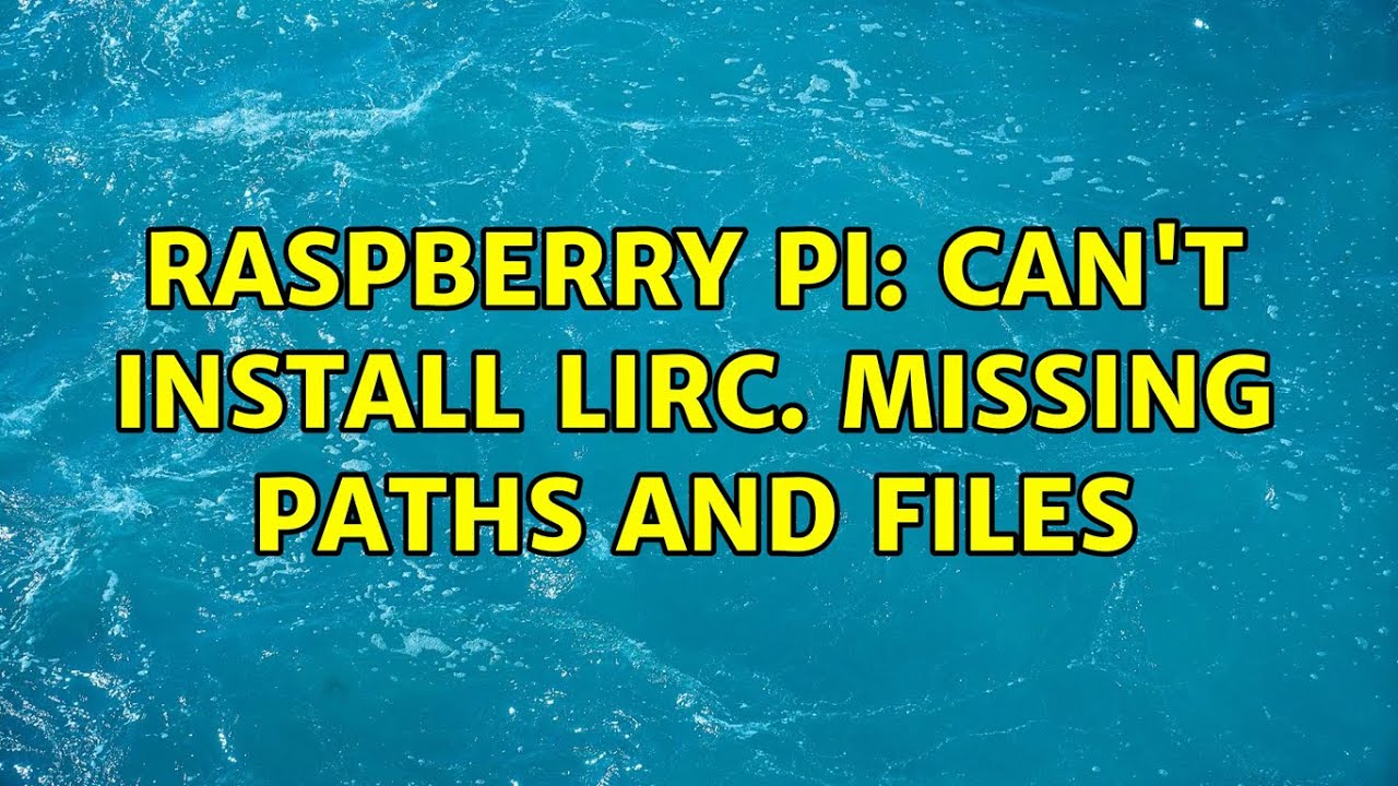 Raspberry Pi: Can't install LIRC. Missing paths and files - YouTube