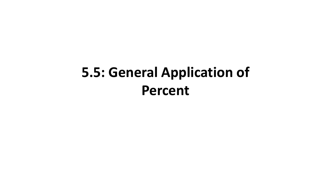 General Applications of Percents (MATH 950 Unit 5 Lesson 5) - YouTube