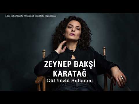Zeynep Bakşi Karatağ   Gül Yüzlü Sultanım  Usulca © 2018 Kalan Müzik