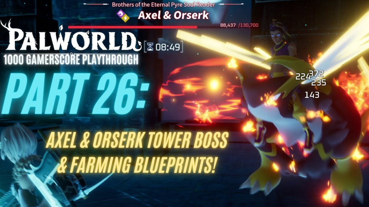 Sigs Plays: Palworld! - Part 26: Defeating the Axel & Orserk Tower Boss ...