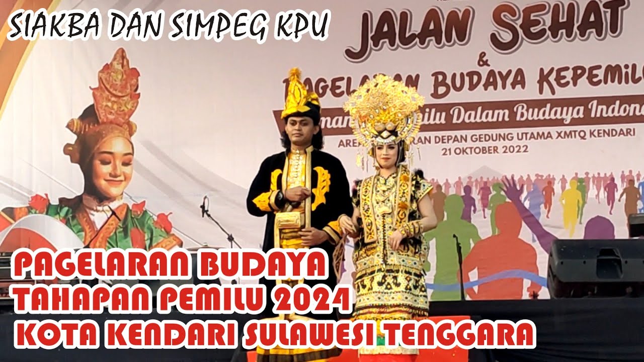 PAGELARAN BUDAYA TAHAPAN PEMILU 2024 DI KOTA KENDARI | SIAKBA - SIMPEG ...