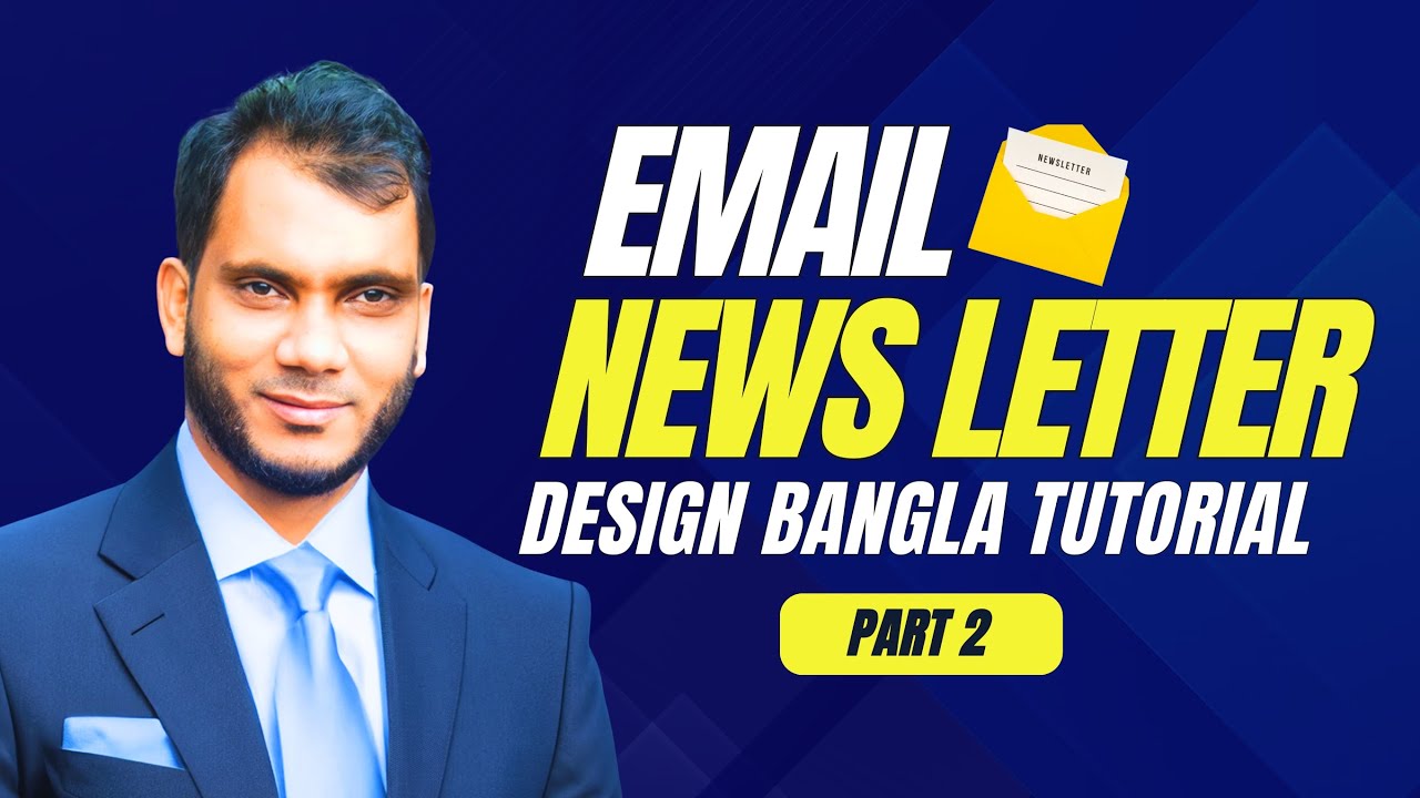 Email Newsletter Design Part 2 | Email Marketing Bangla Tutorial ...