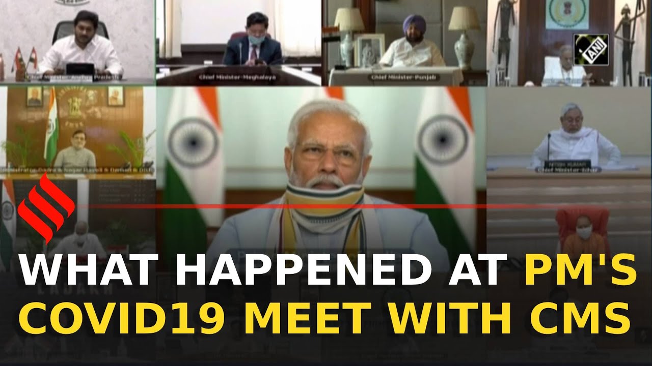 What happened at PM Modi's COVID-19 meeting with CMs | PM CM's Video ...