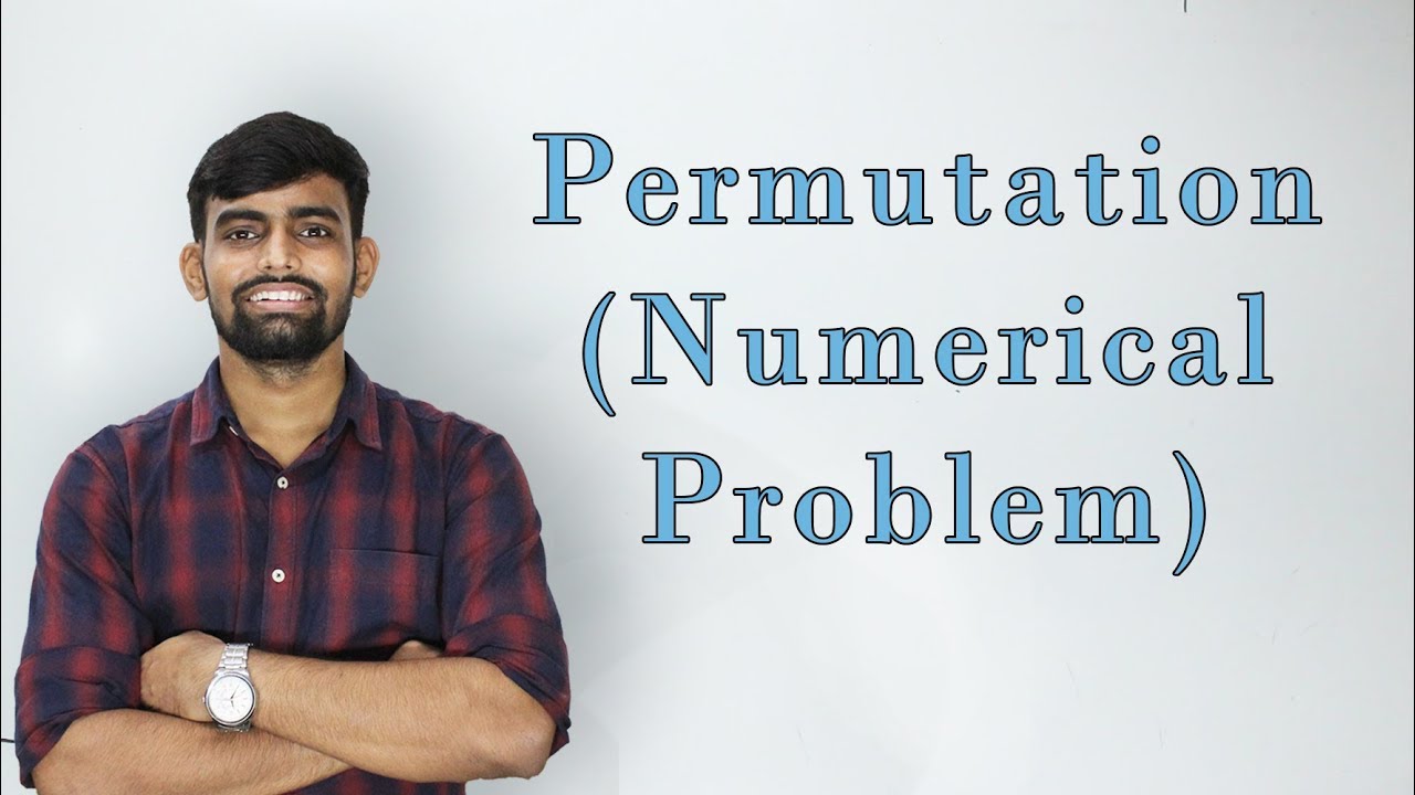 Permutation - Numerical Problem [Lec 5] - YouTube