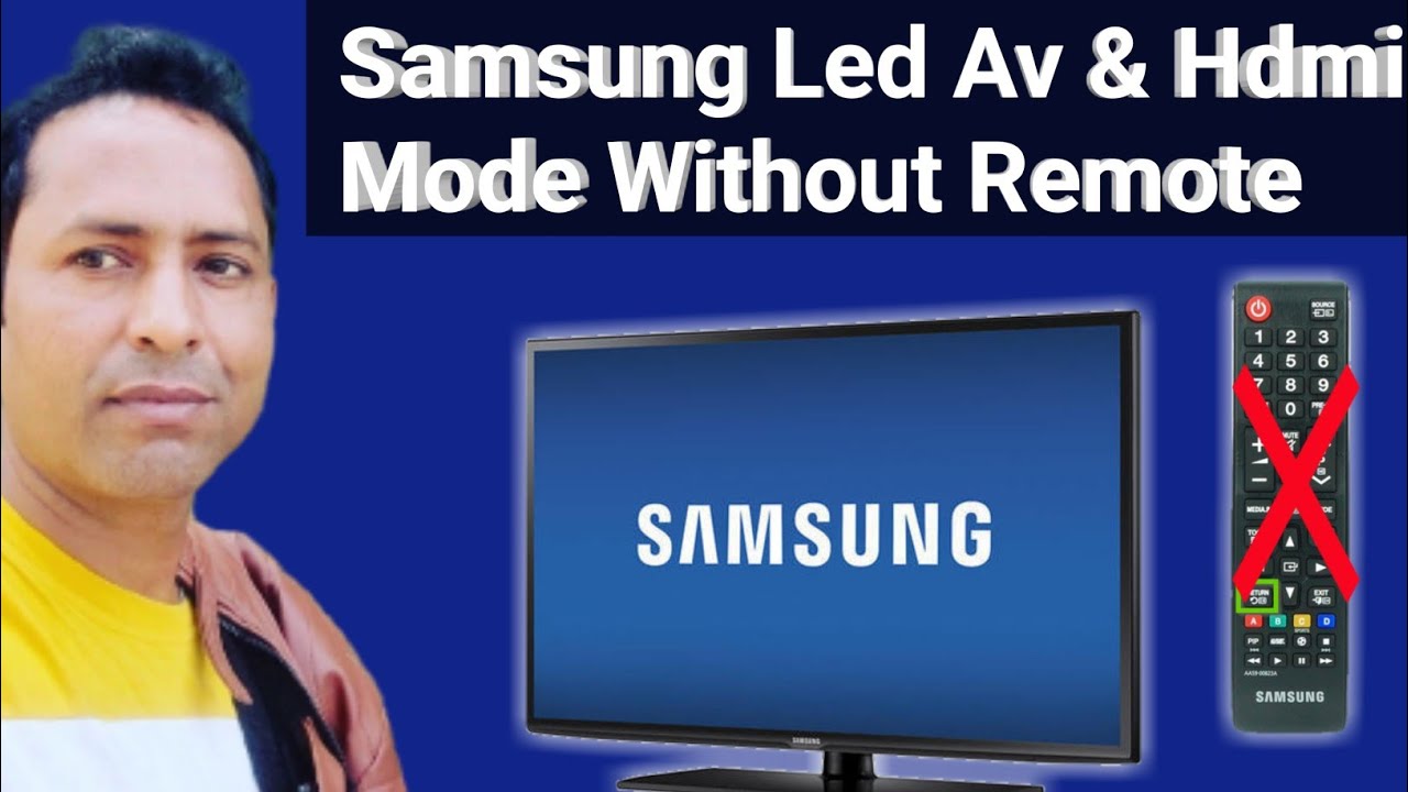 Samsung Led Tv Av Mode Without Remote Samsung Led Tv On Without samsung-led-tv-av-mode-without-remote-samsung-led-tv-on-without