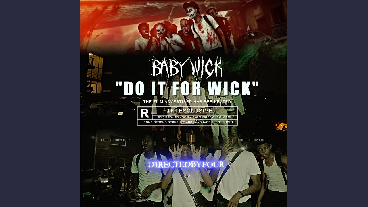 Do it for Wick (feat. Baby Wick) - YouTube