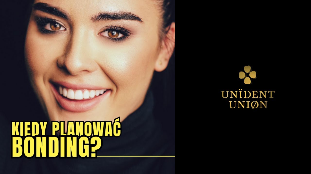 UNIDENT UNION KIEDY PLANOWAĆ BONDING - YouTube