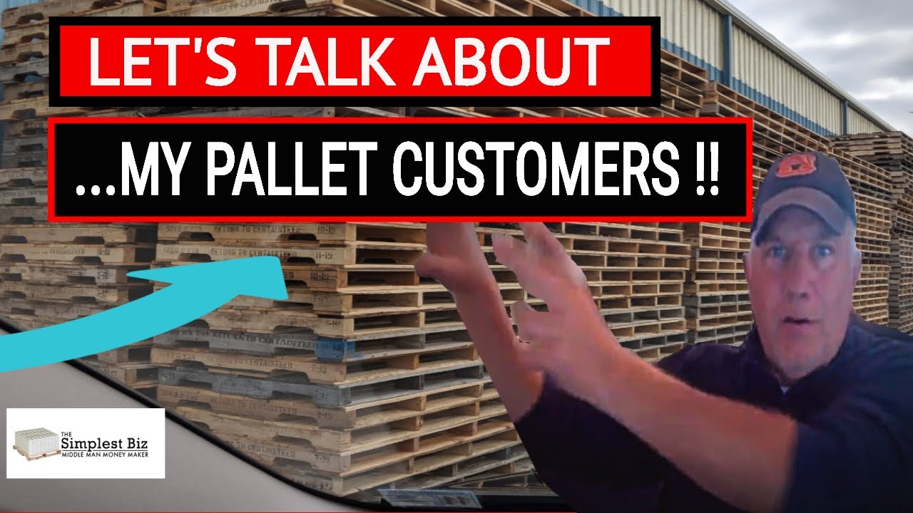 My Great Pallet Business Customers - The Simplest Biz - YouTube