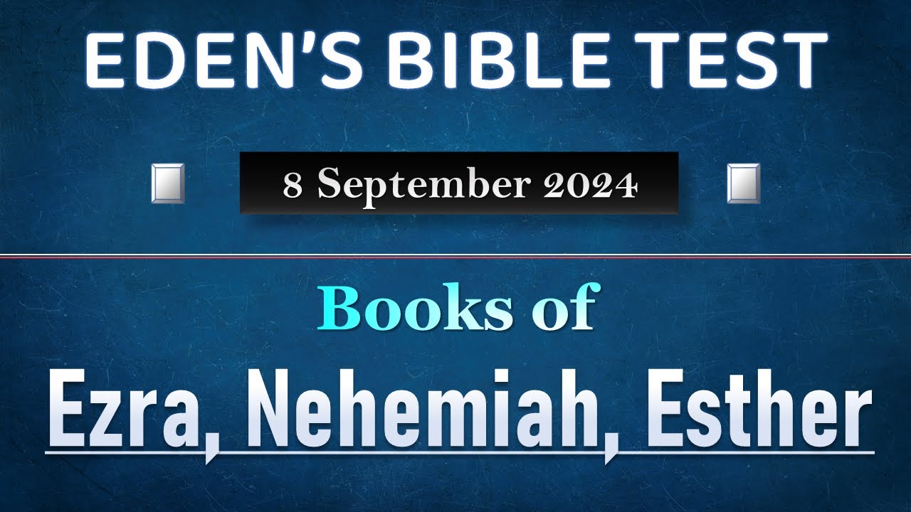 Bible Quiz | 9 September 2024 | Books of Ezra, Nehemiah and Esther ...