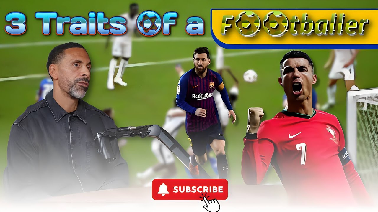 Top 3 Traits Every Footballer Must Have to Succeed ⚽ |Boring laugh ...