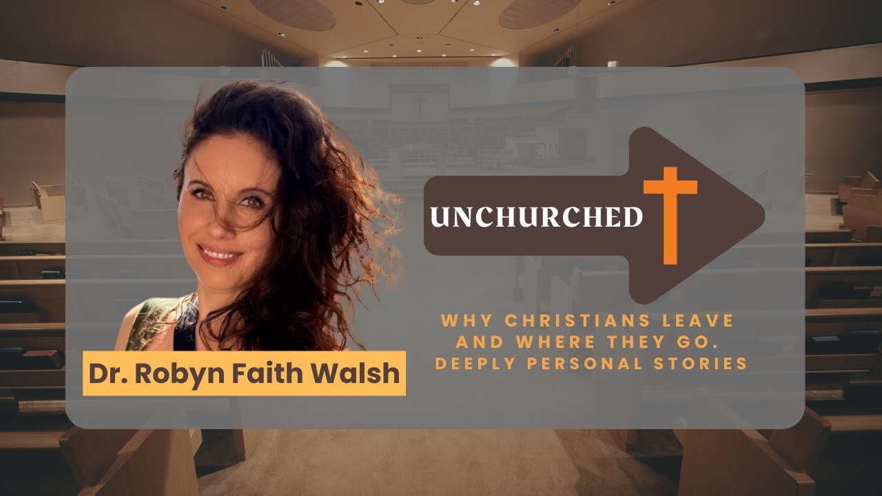 Unchurched - Dr Robyn Faith Walsh - YouTube