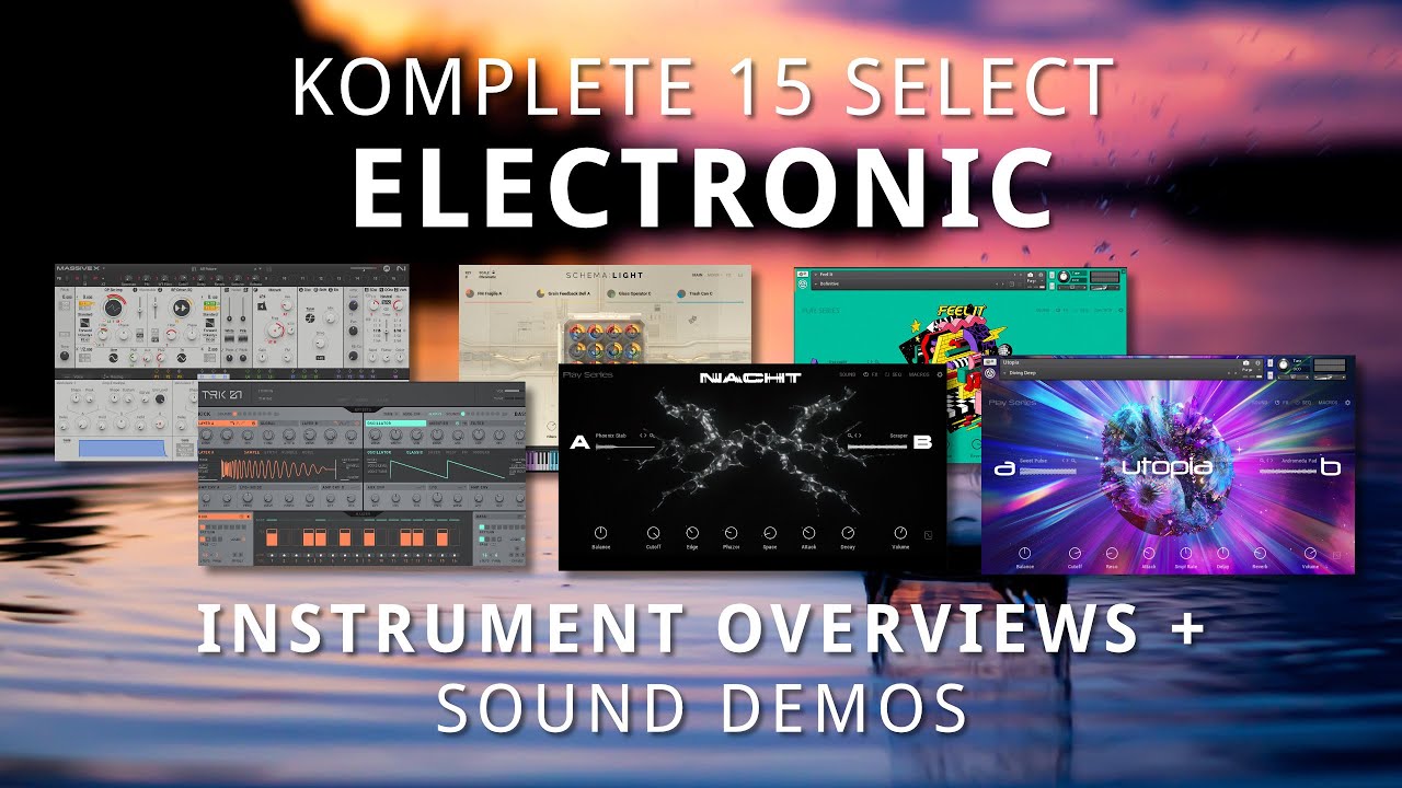NI Komplete 15 Select - Electronic Bundle Instruments Demo - YouTube