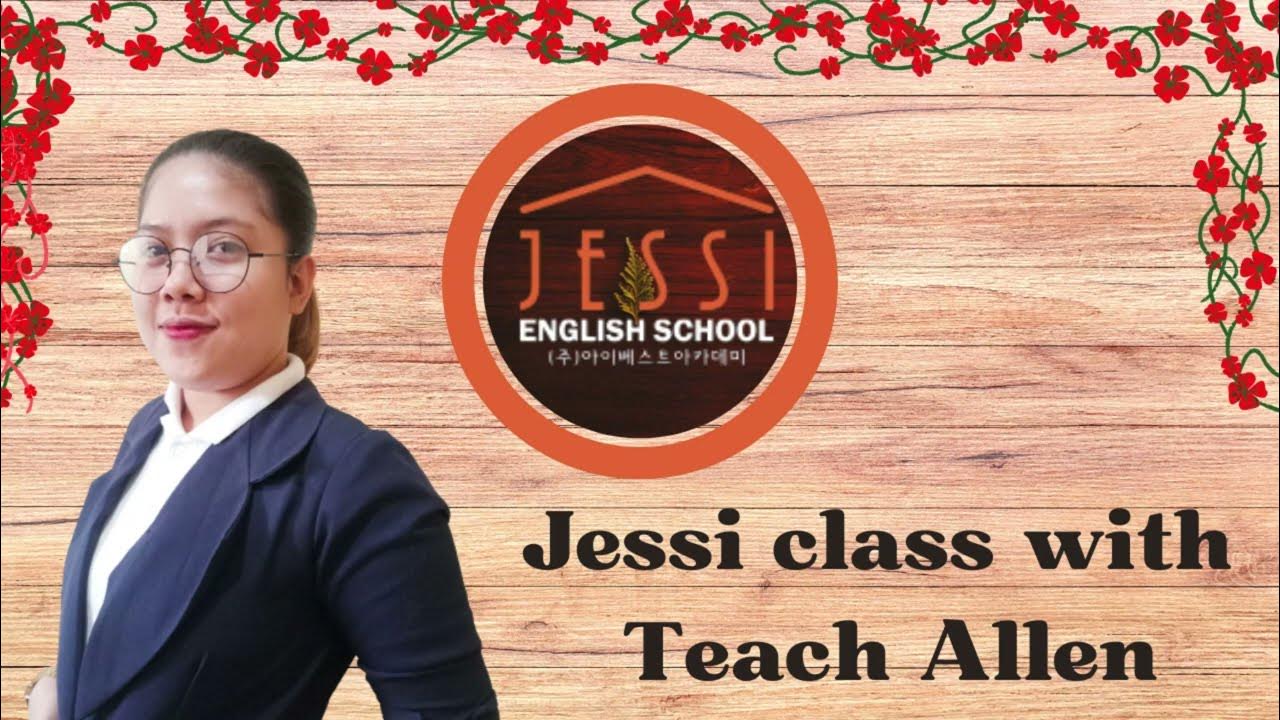 Jessi class with Teacher Allen - YouTube