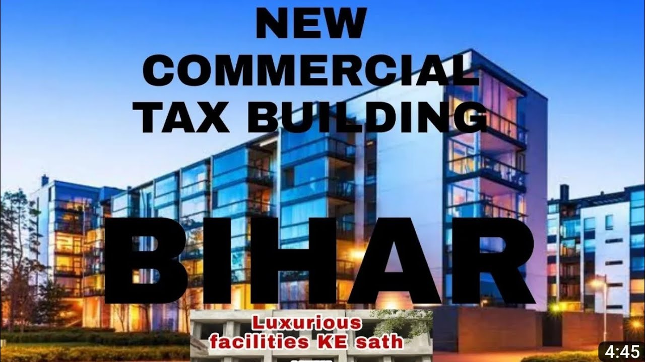पटना में बन रहा NEW COMMERCIAL TAX BUILDING | BIHAR MEGA PROJECTS ...