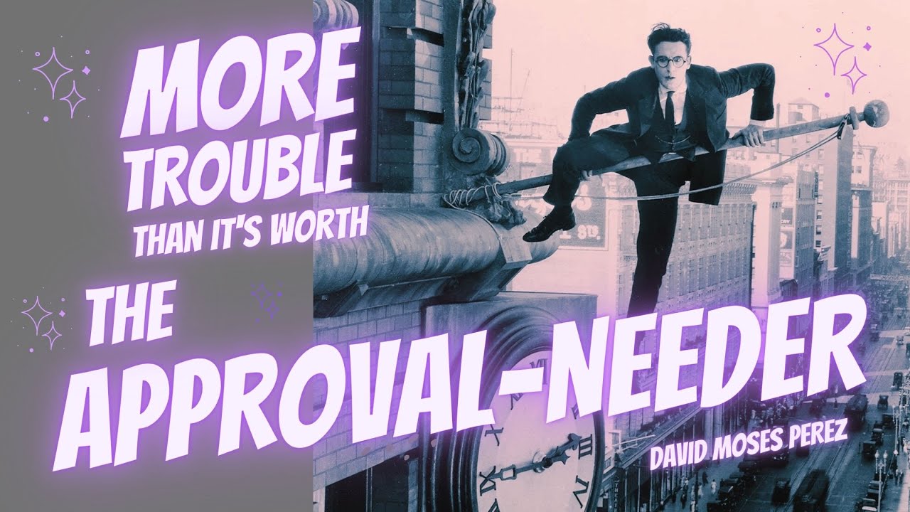 THE APPROVAL-NEEDER | by David Moses Perez | Music: Nicole Serrano ...